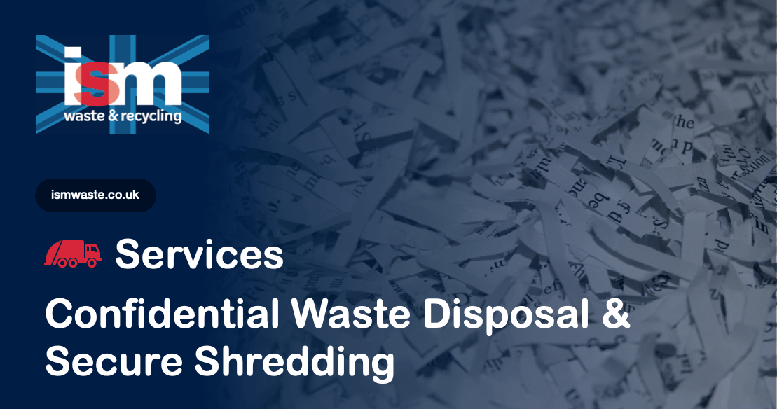 Confidential Waste Disposal & Secure Shredding Services