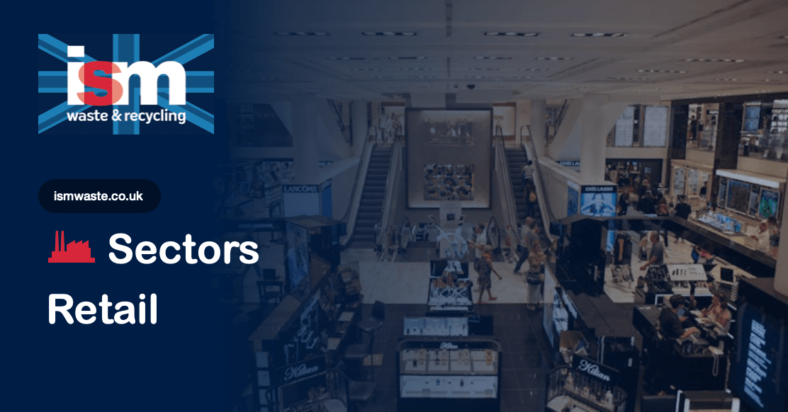 Retail and Shop Waste Management & Recycling Services