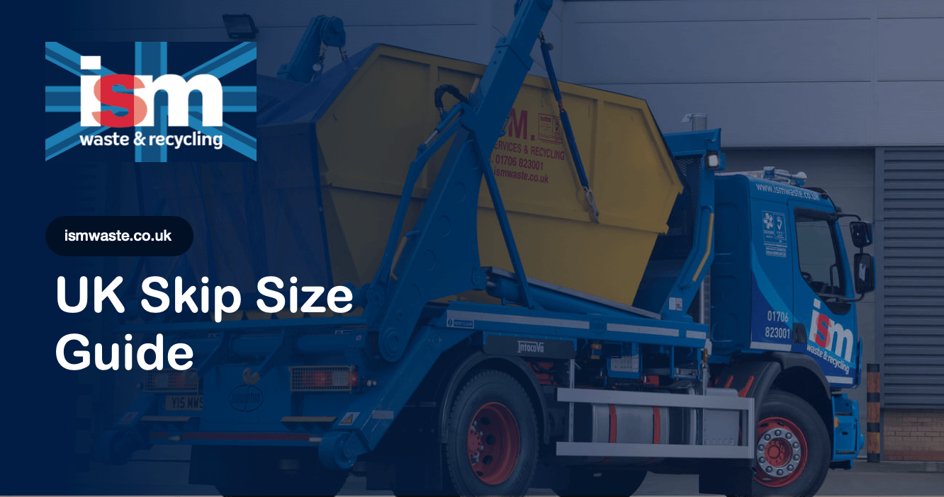 Skip Size Guide: Which Skip is Right? | ISM Waste & Recycling